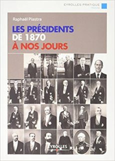 Les présidents de 1870 à nos jours – Revue Politique et Parlementaire