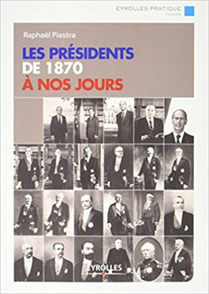 Les présidents de 1870 à nos jours – Revue Politique et Parlementaire